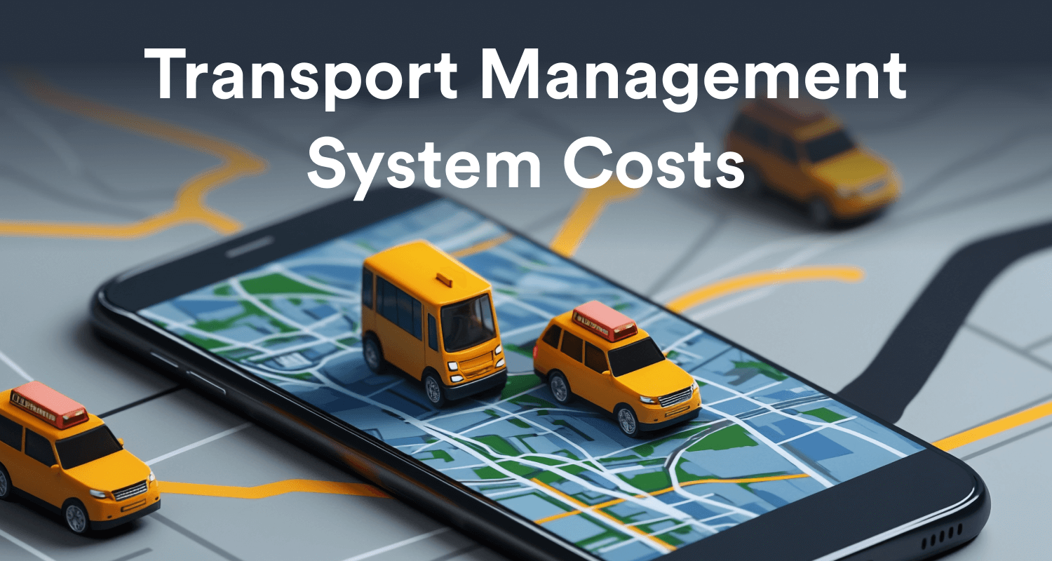 Transport Management System Cost Explained 2025 Guide