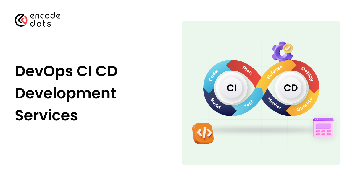 End-to-End CI/CD Development Services | EncodeDots