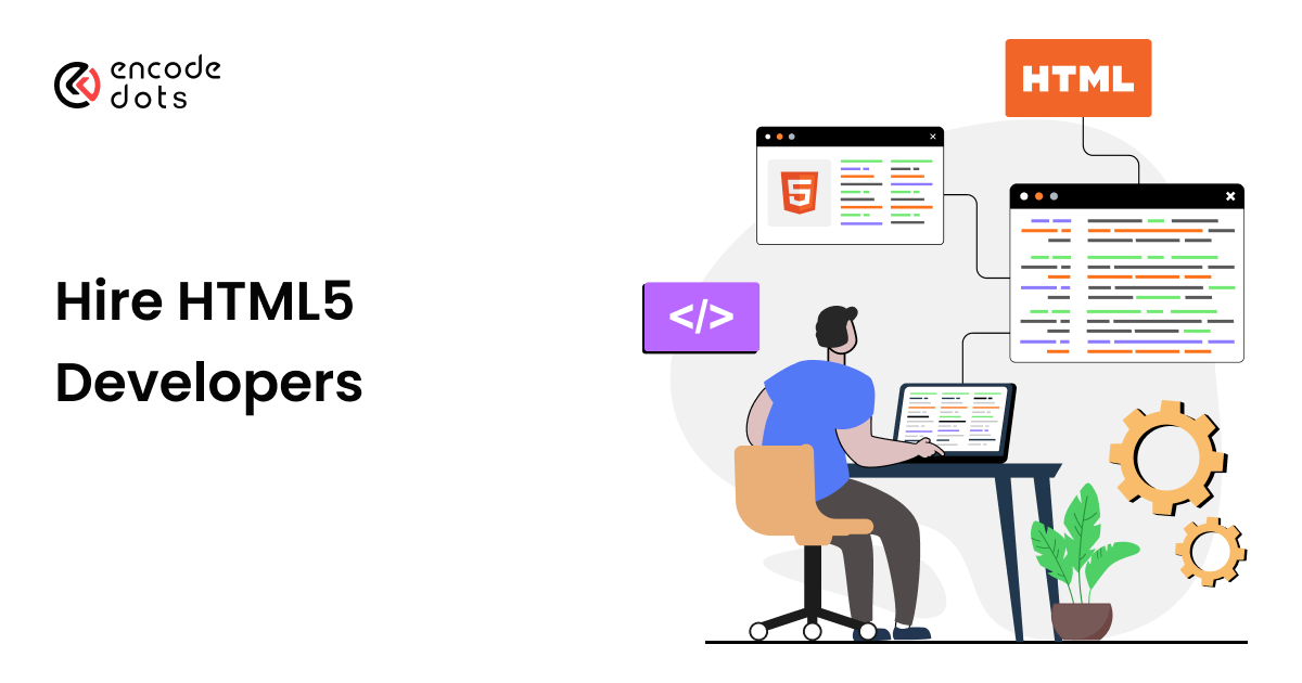 Hire HTML5 Developers | Frontend & Web Application Specialists | EncodeDots