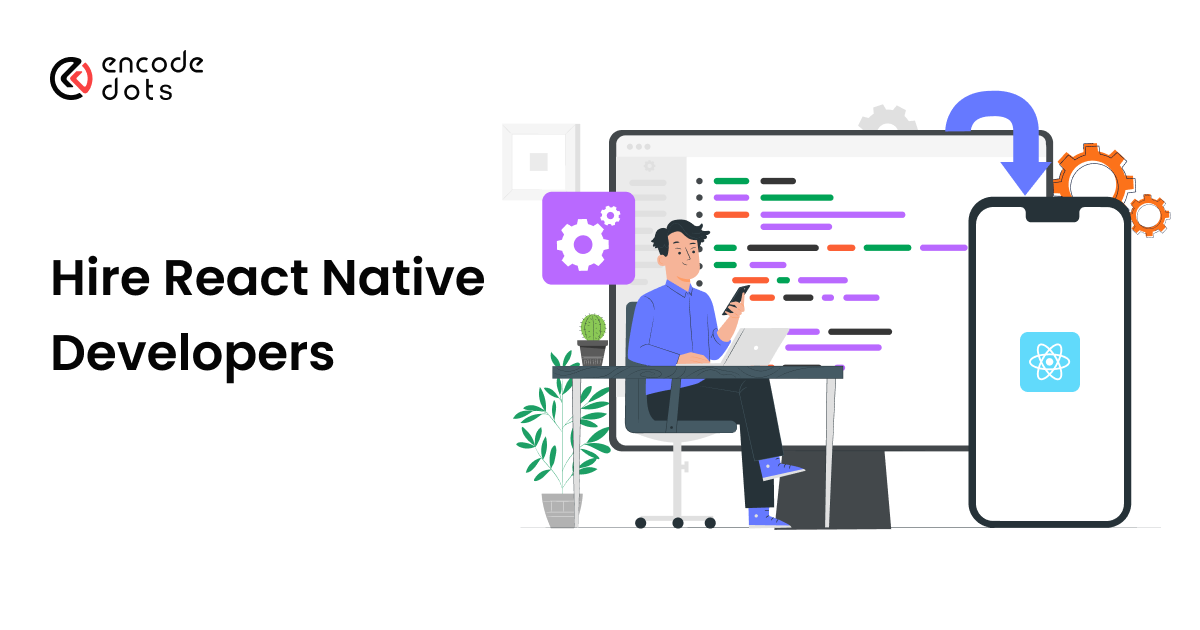 Hire React Native Developers. React Native Development Company